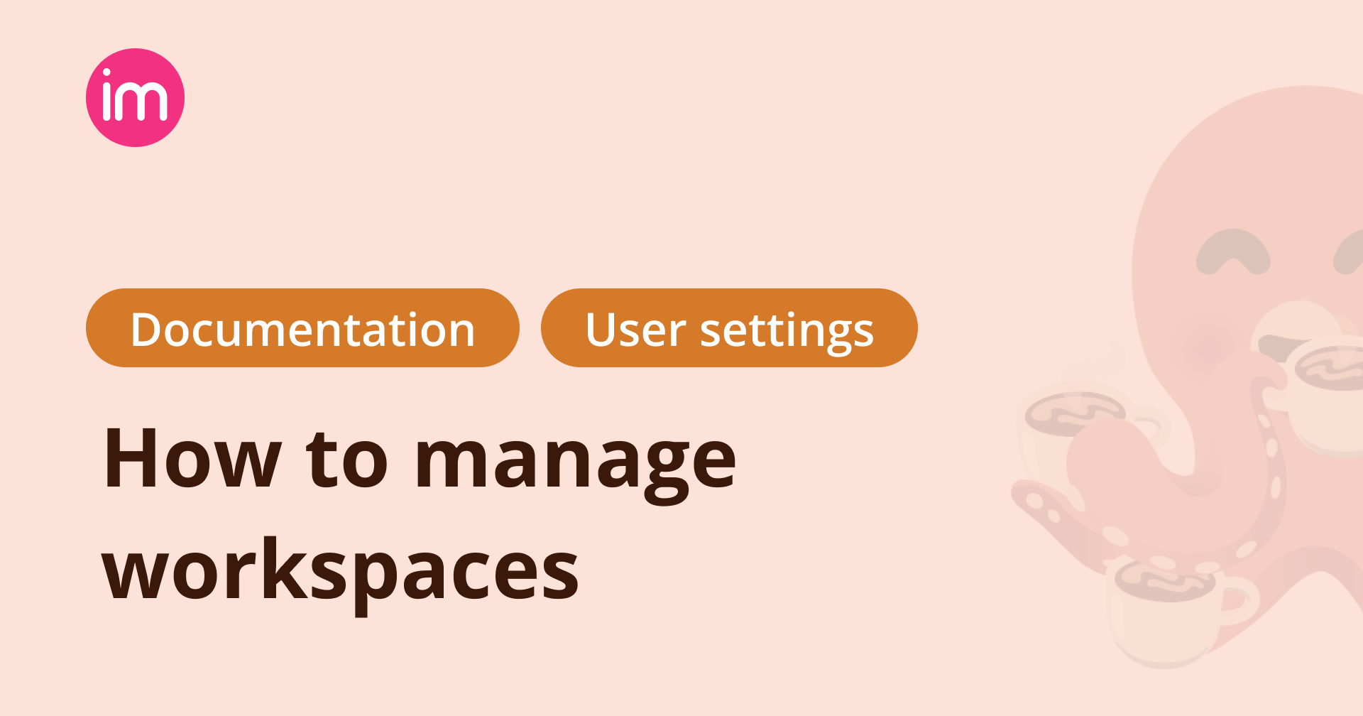 How to edit workspace details | Docs How to edit workspace details | Docs