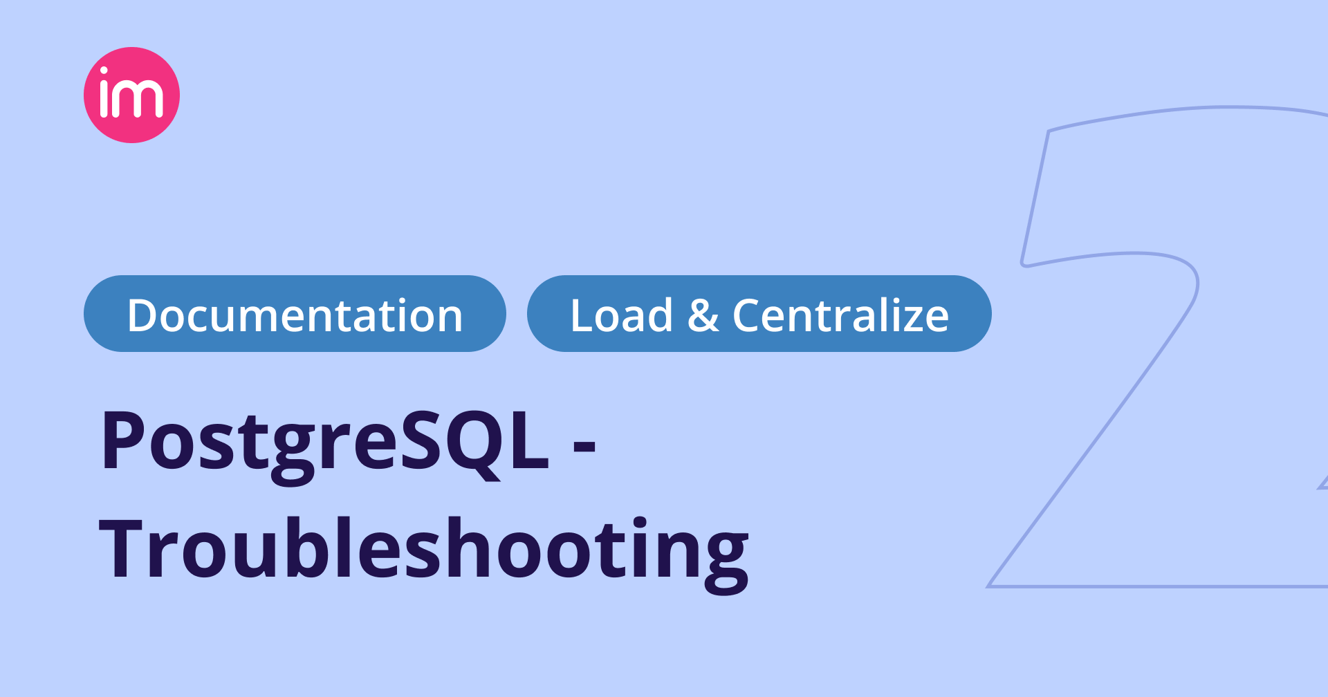PostgreSQL - Troubleshooting | Docs