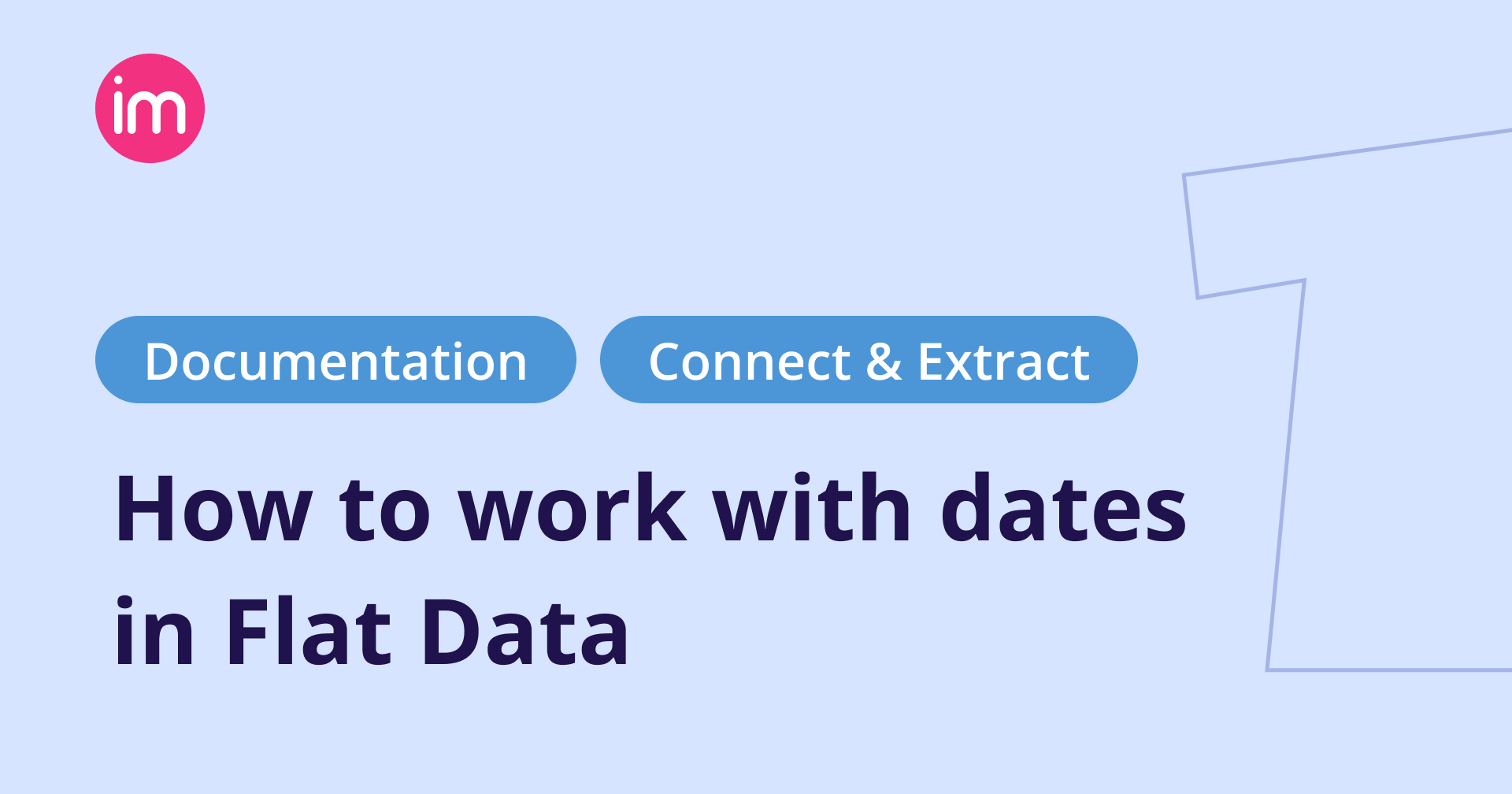 How to work with dates when uploading Flat Data files | Docs