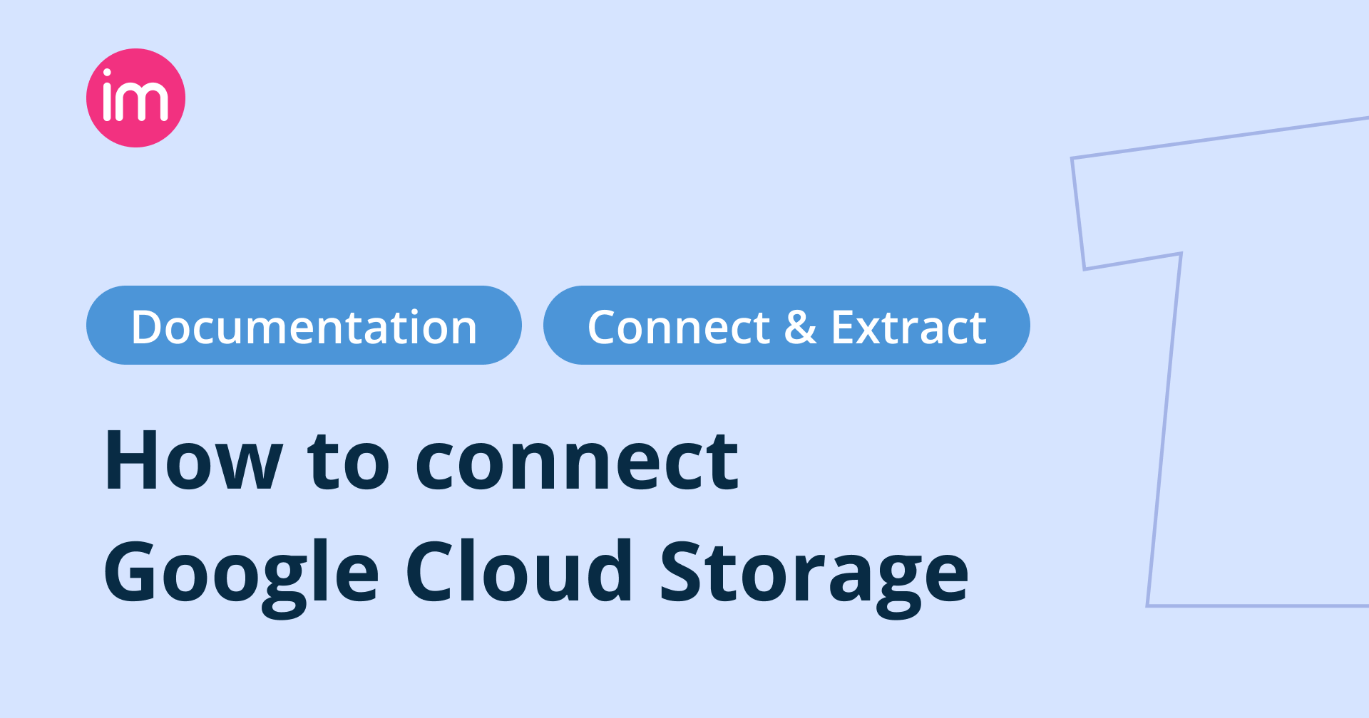 Google Cloud Storage Data source | Docs