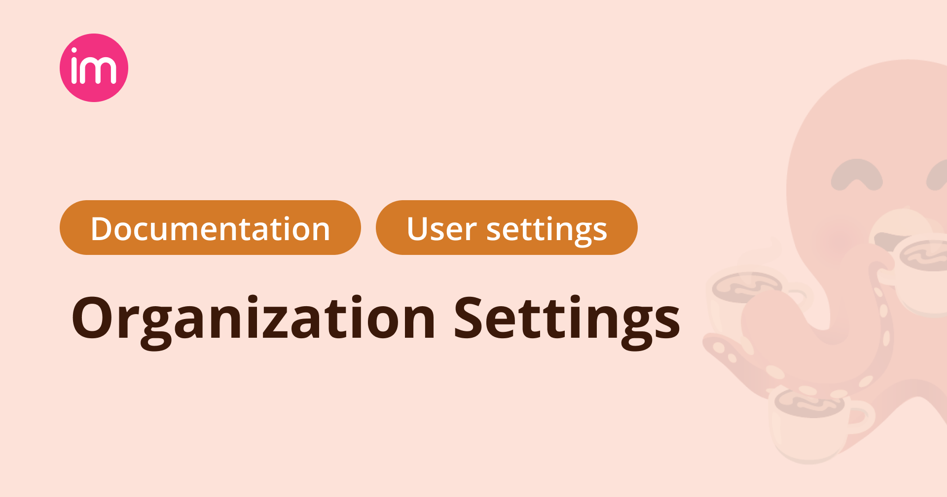 Organization Settings | Docs